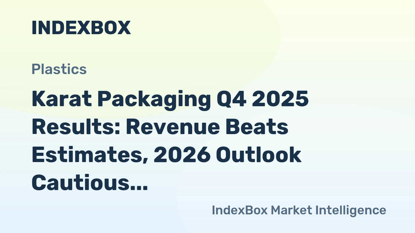 Karat Packaging Q4 2025 Results: Revenue Beats Estimates, 2026 Outlook Cautious