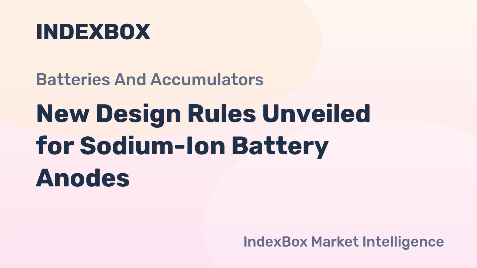 New Design Rules Unveiled for Sodium-Ion Battery Anodes