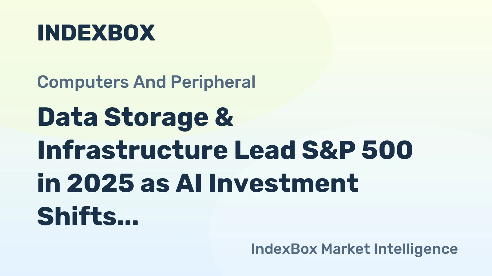 Data Storage & Infrastructure Lead S&P 500 in 2025 as AI Investment Shifts