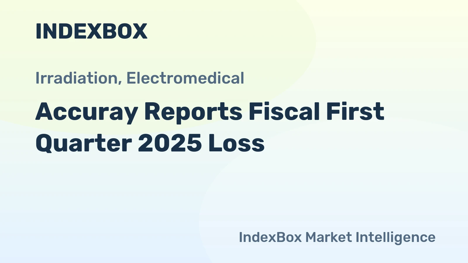 Accuray Reports Fiscal First Quarter 2025 Loss