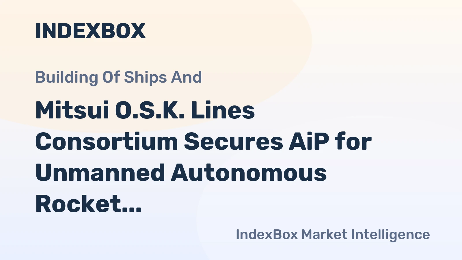 Mitsui O.S.K. Lines Consortium Secures AiP for Unmanned Autonomous Rocket Recovery Vessel