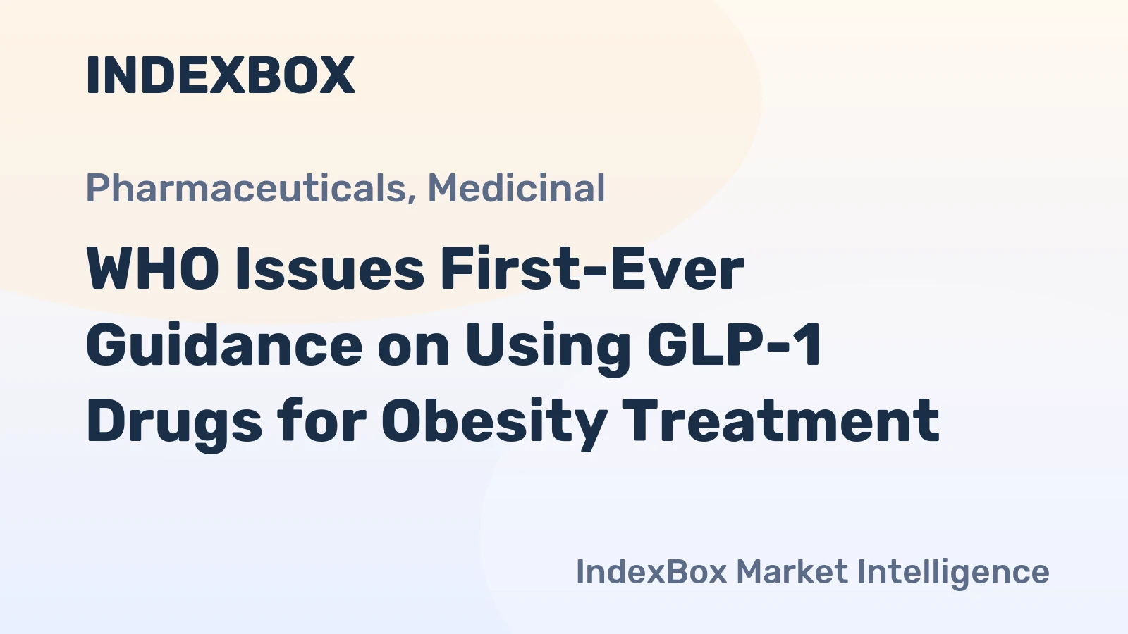 WHO Issues First-Ever Guidance on Using GLP-1 Drugs for Obesity Treatment
