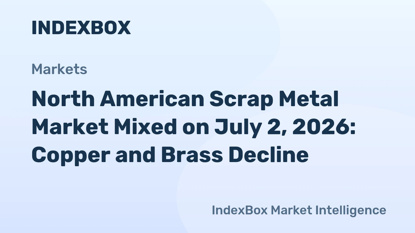 North American Scrap Metal Market Mixed on July 2, 2026: Copper and Brass Decline