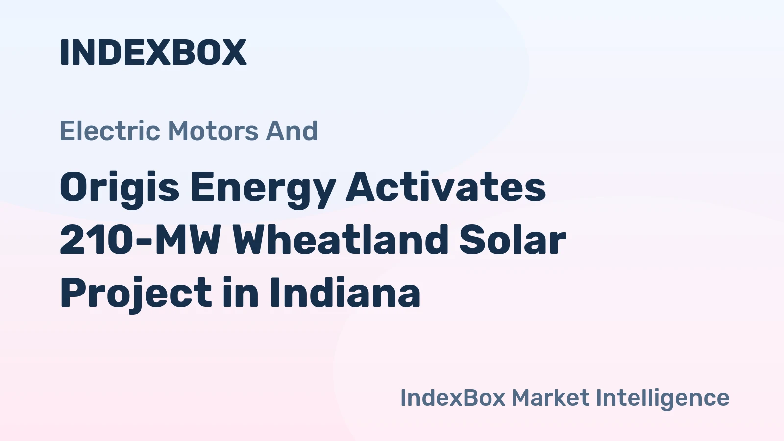 Origis Energy Activates 210-MW Wheatland Solar Project in Indiana