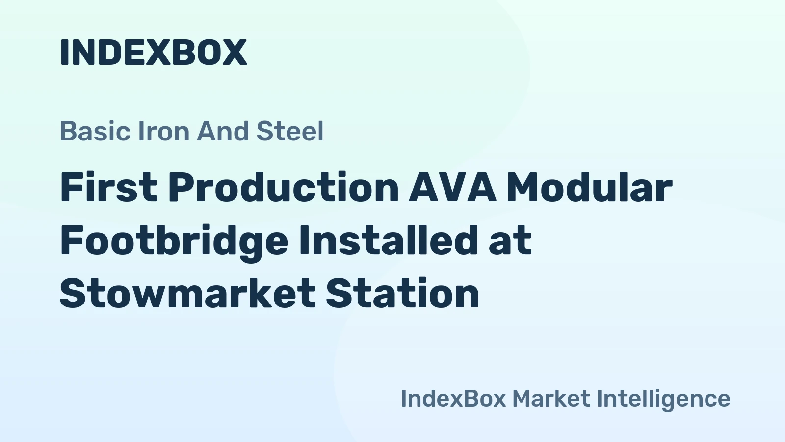 First Production AVA Modular Footbridge Installed at Stowmarket Station