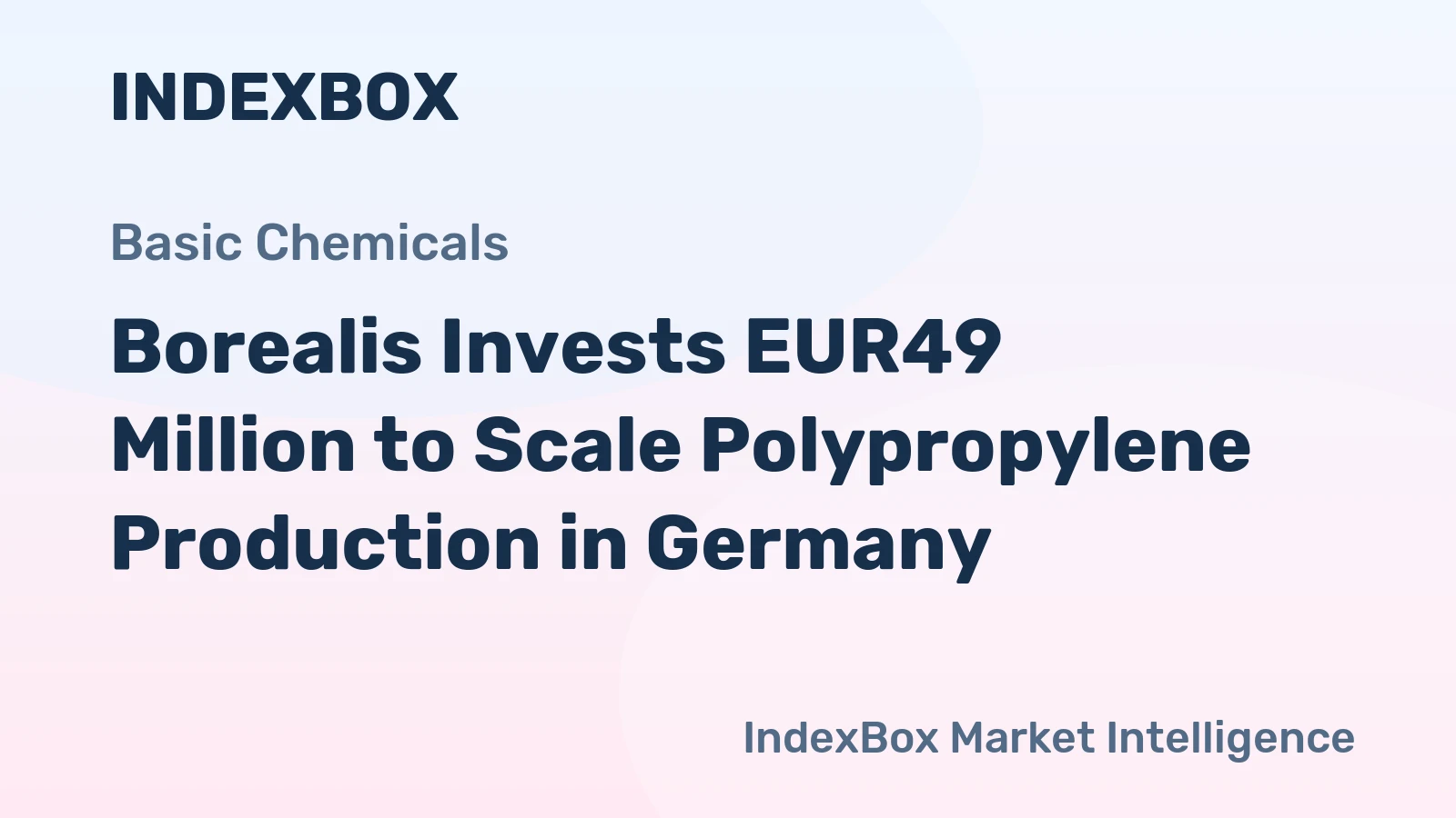 Borealis Invests EUR49 Million to Scale Polypropylene Production in Germany