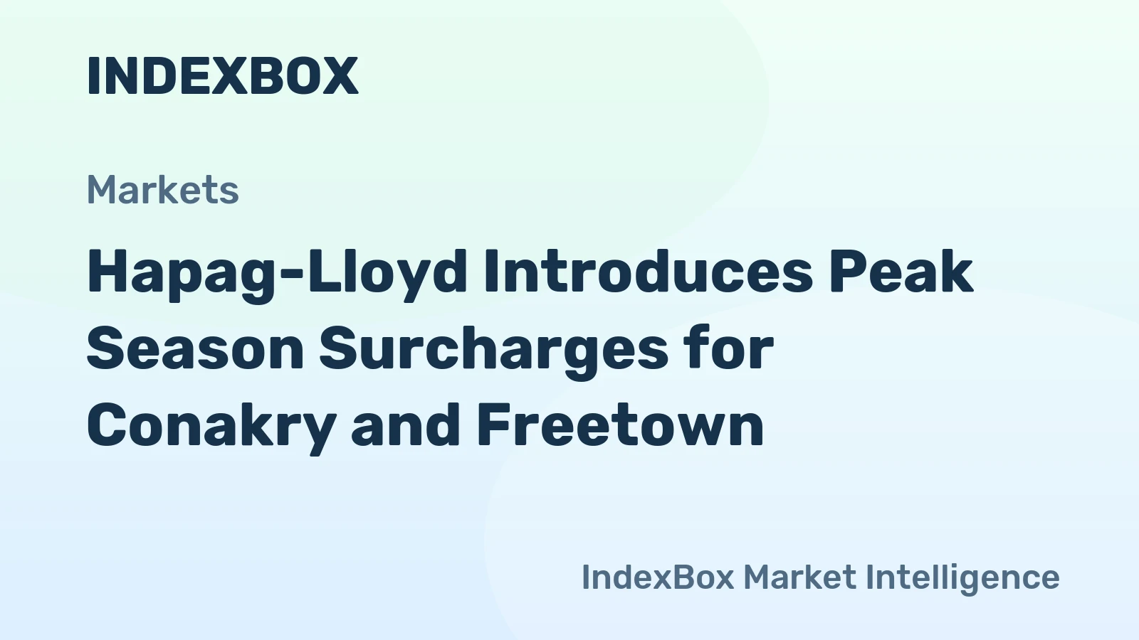 Hapag-Lloyd Introduces Peak Season Surcharges for Conakry and Freetown