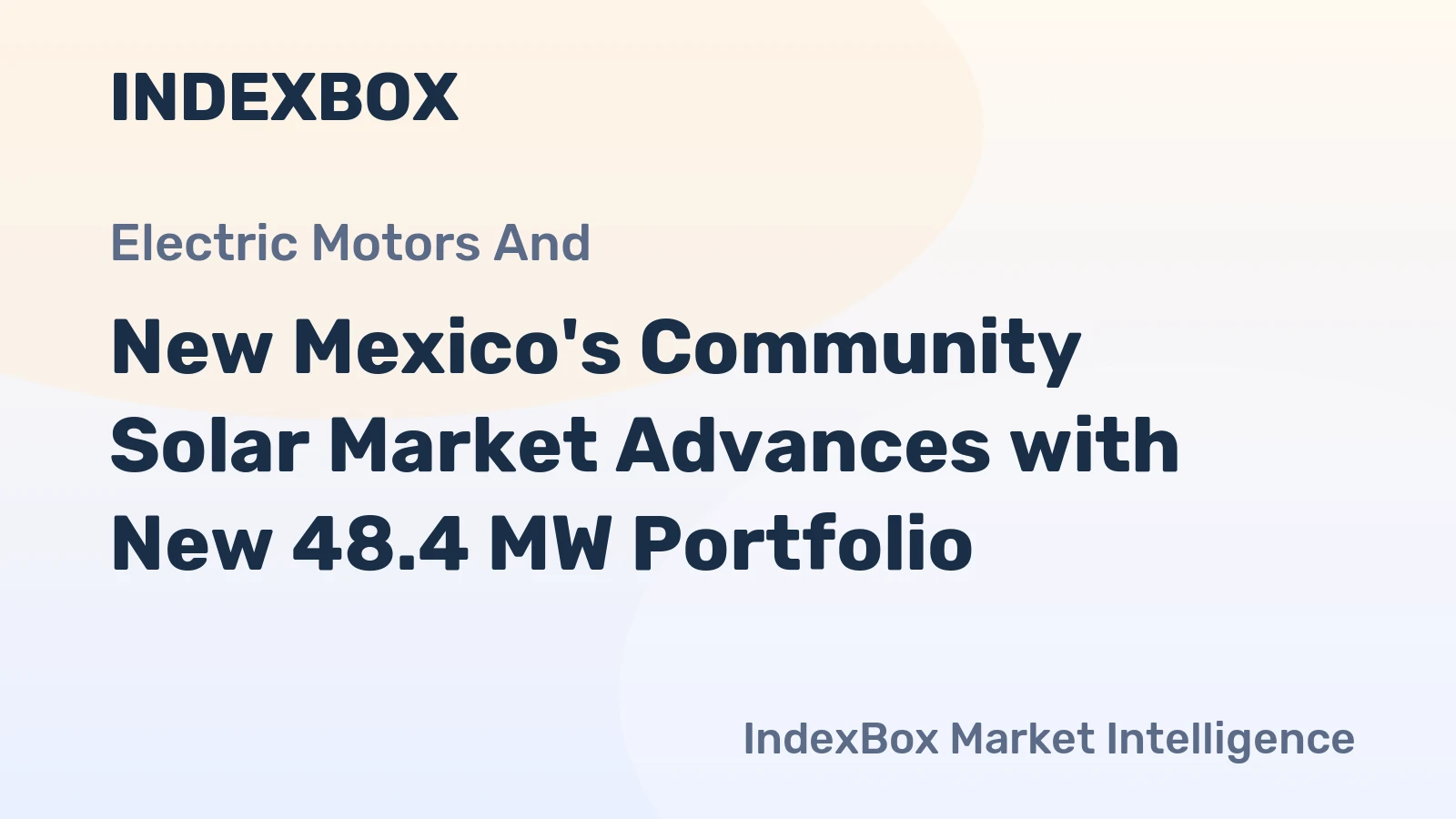 New Mexico's Community Solar Market Advances with New 48.4 MW Portfolio