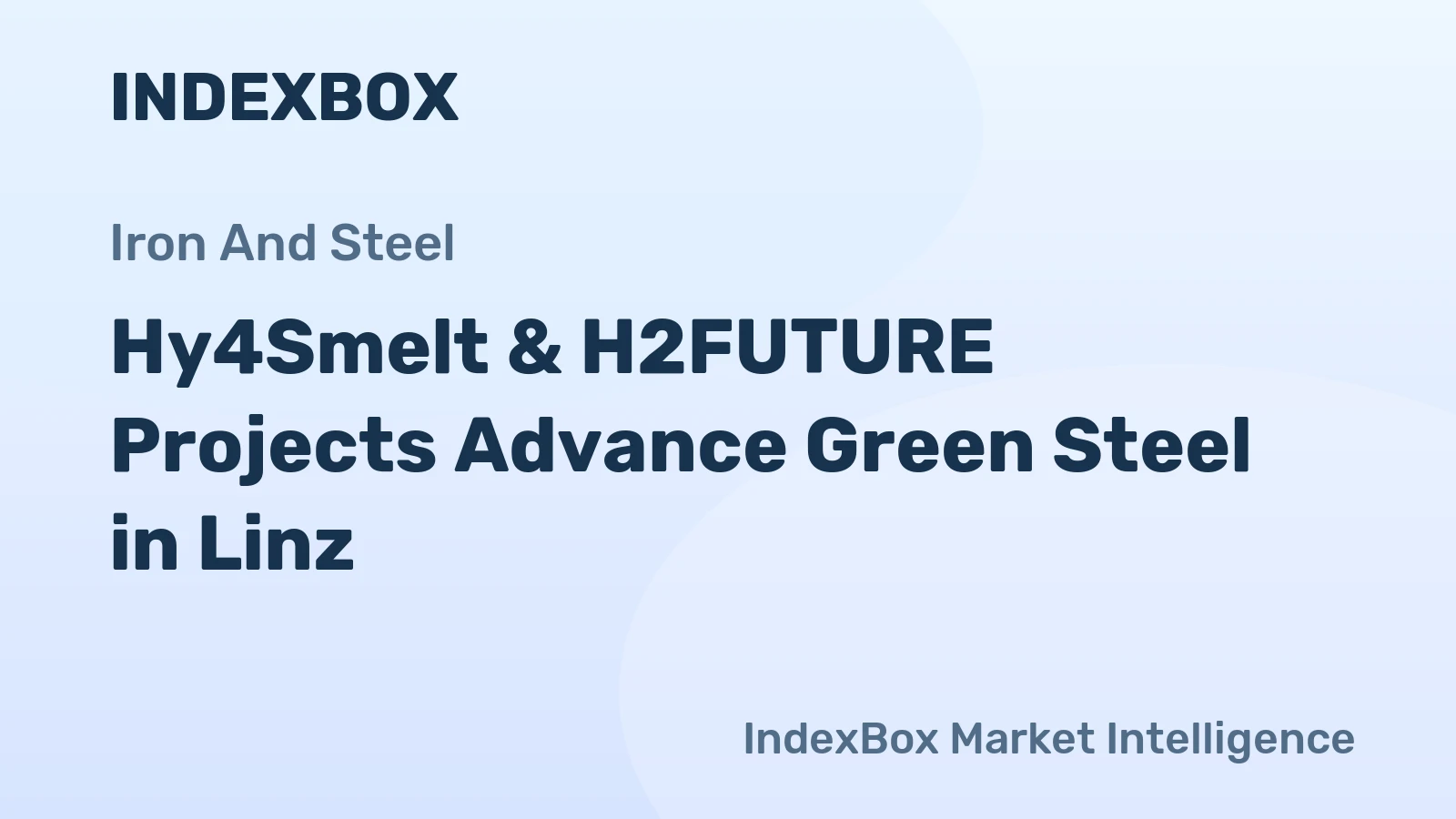 Hy4Smelt & H2FUTURE Projects Advance Green Steel in Linz