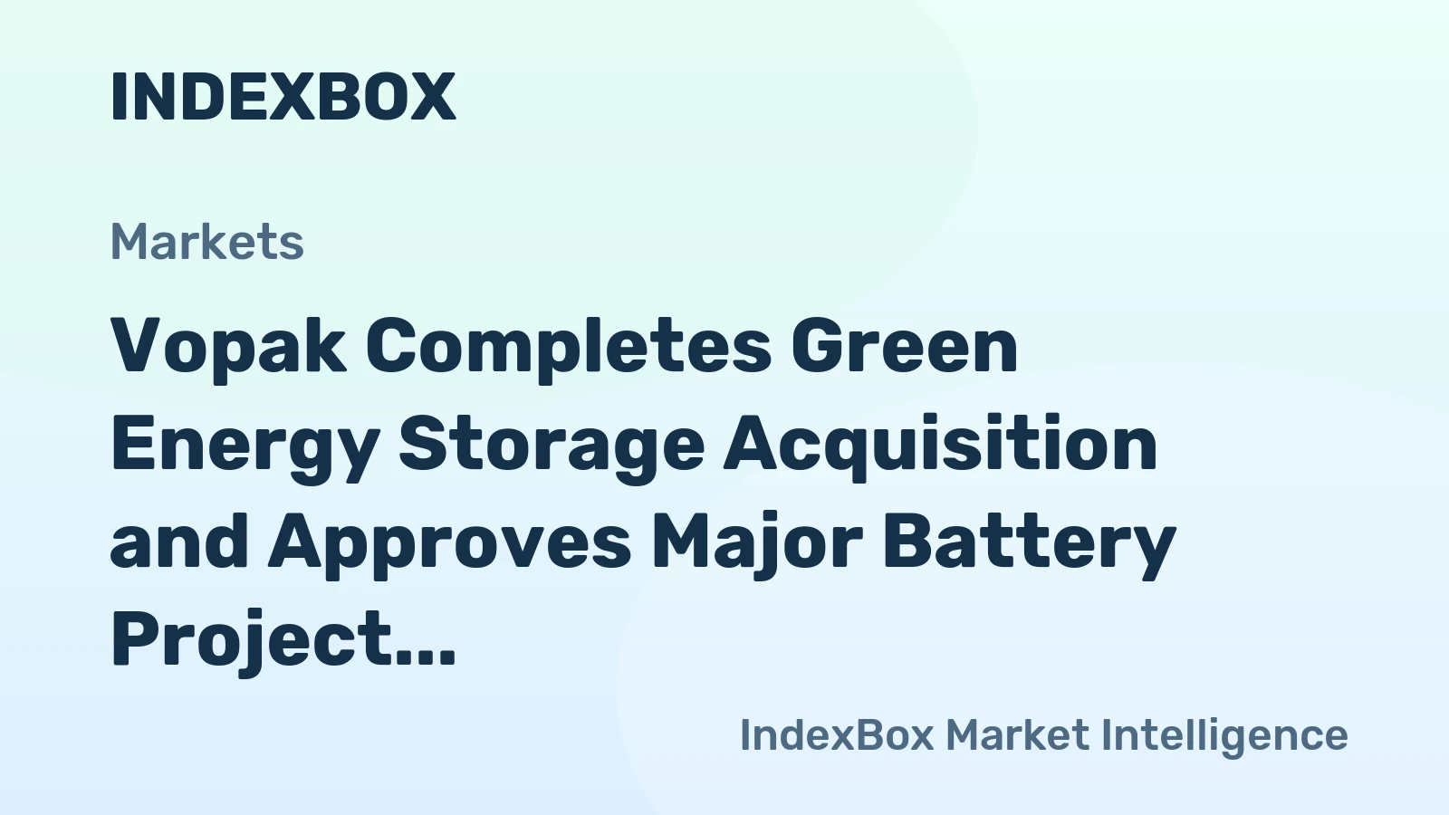Vopak Completes Green Energy Storage Acquisition and Approves Major Battery Project in Oosterhout