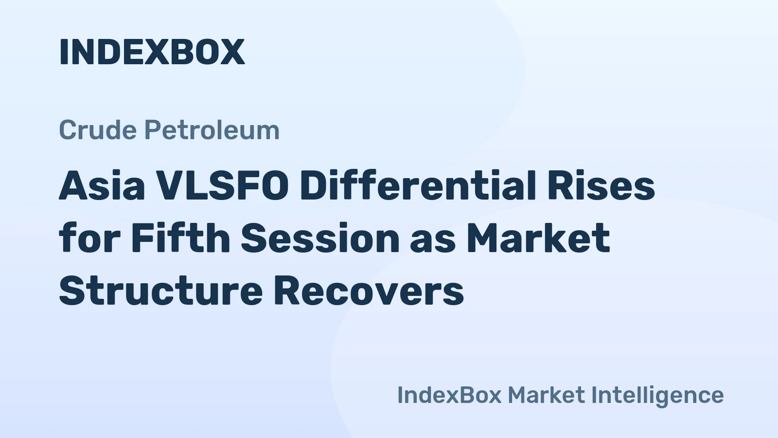 Asia VLSFO Differential Rises for Fifth Session as Market Structure Recovers