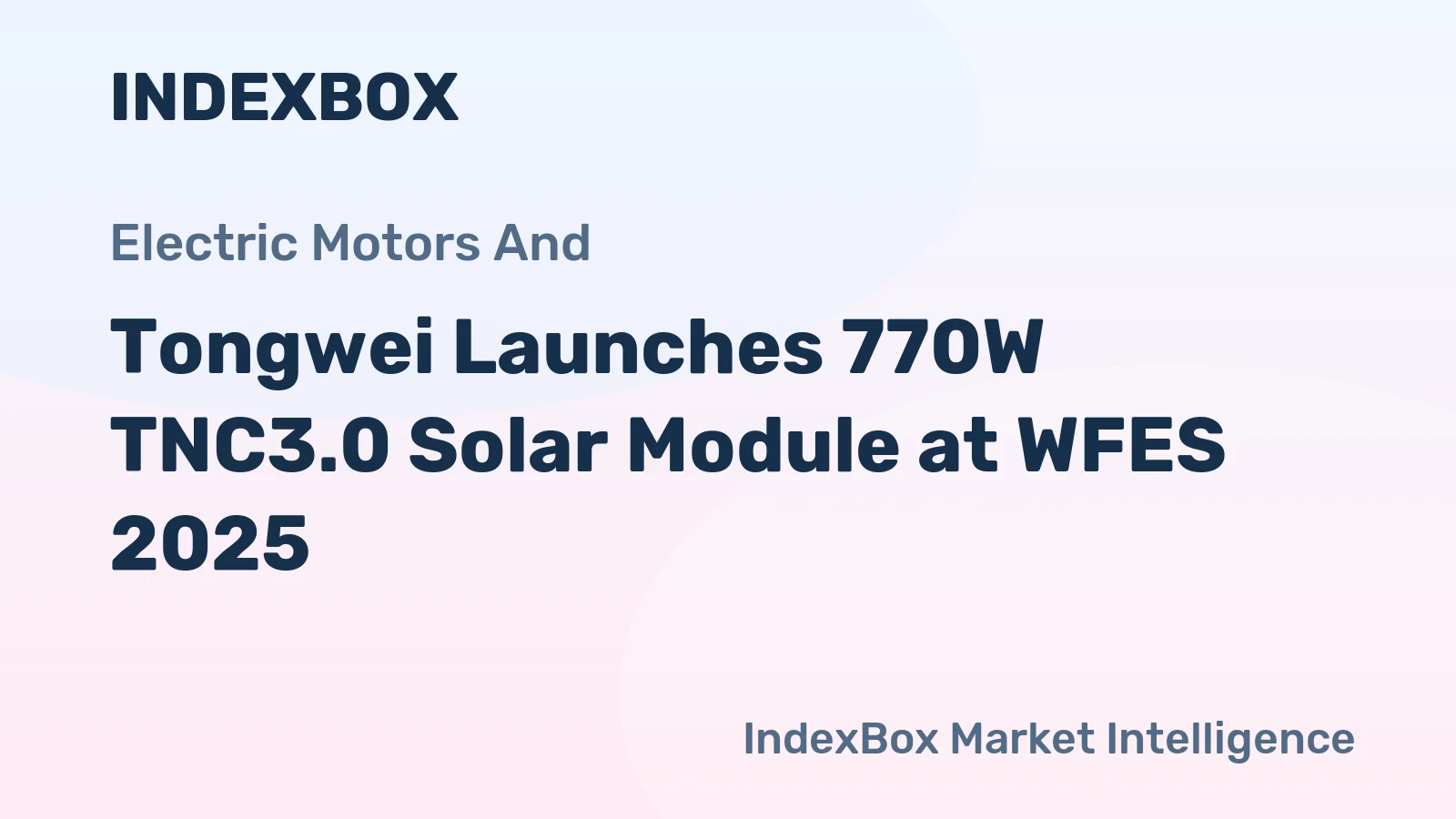 Tongwei Launches 770W TNC3.0 Solar Module at WFES 2025