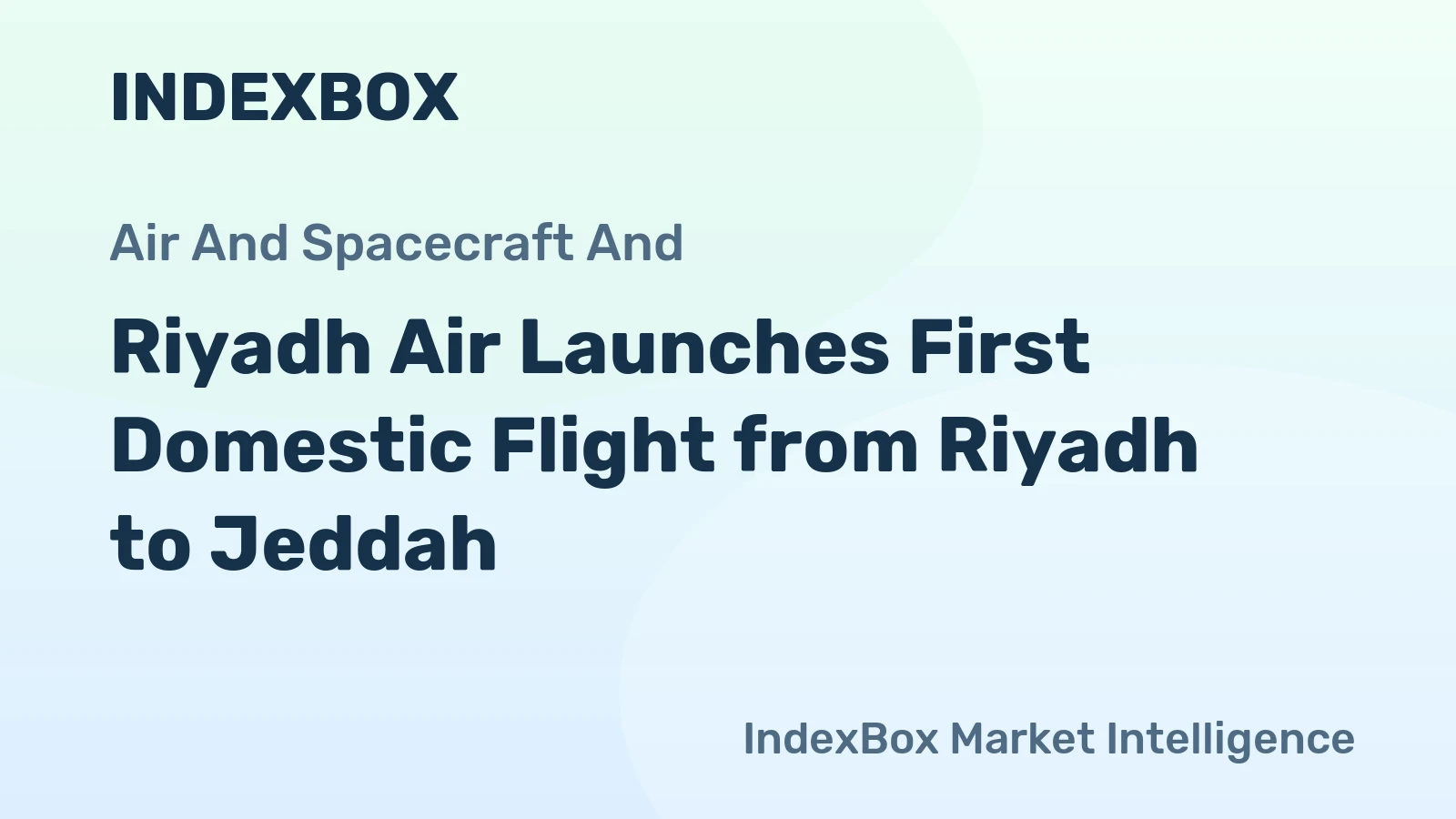 Riyadh Air Launches First Domestic Flight from Riyadh to Jeddah