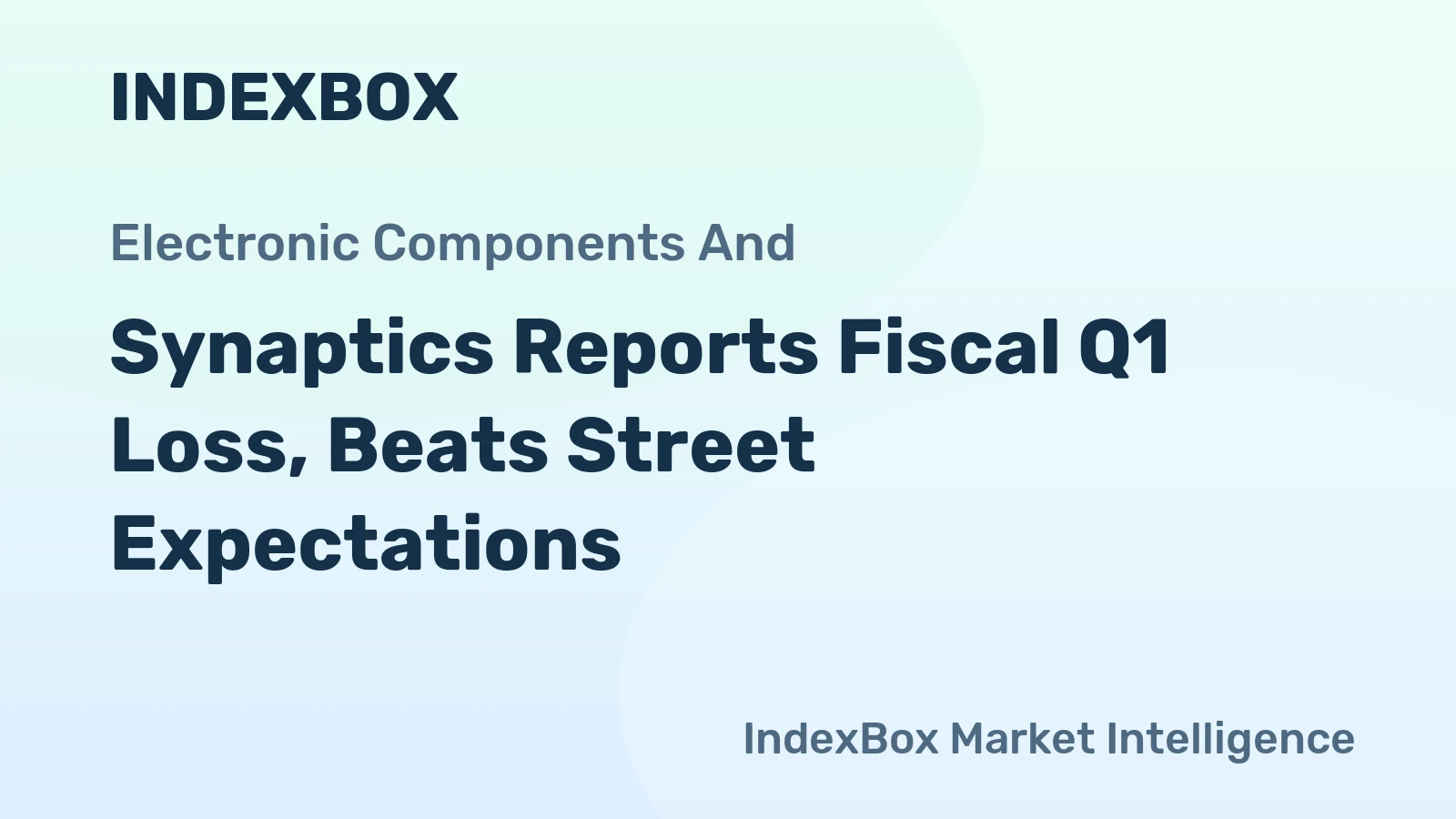 Synaptics Reports Fiscal Q1 Loss, Beats Street Expectations
