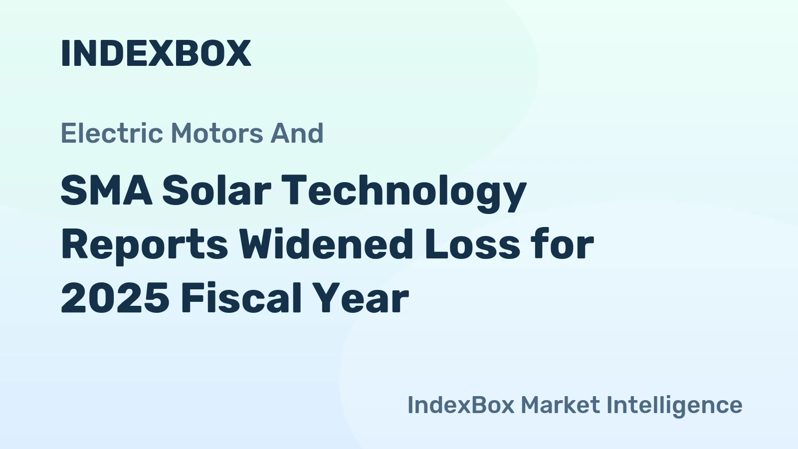 SMA Solar Technology Reports Widened Loss for 2025 Fiscal Year