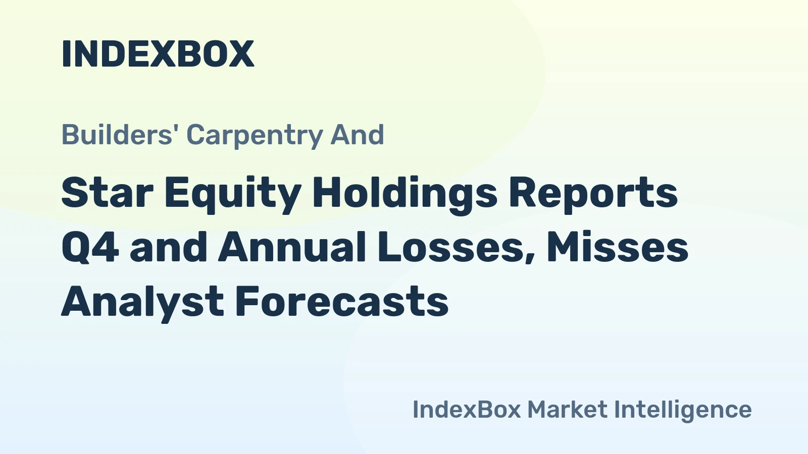 Star Equity Holdings Reports Q4 and Annual Losses, Misses Analyst Forecasts