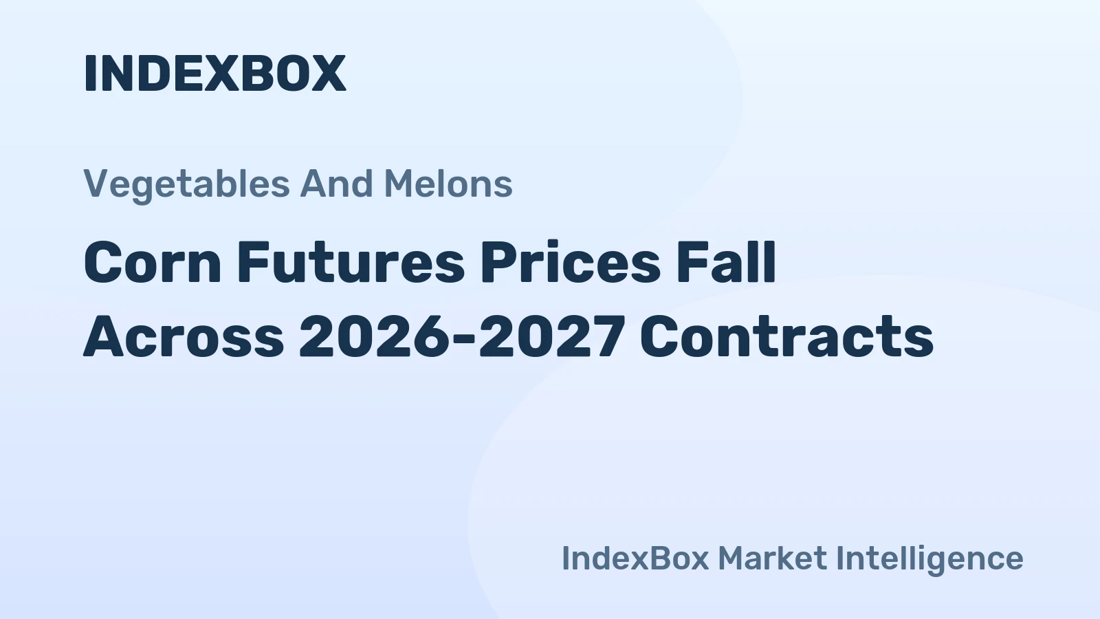Corn Futures Prices Fall Across 2026-2027 Contracts