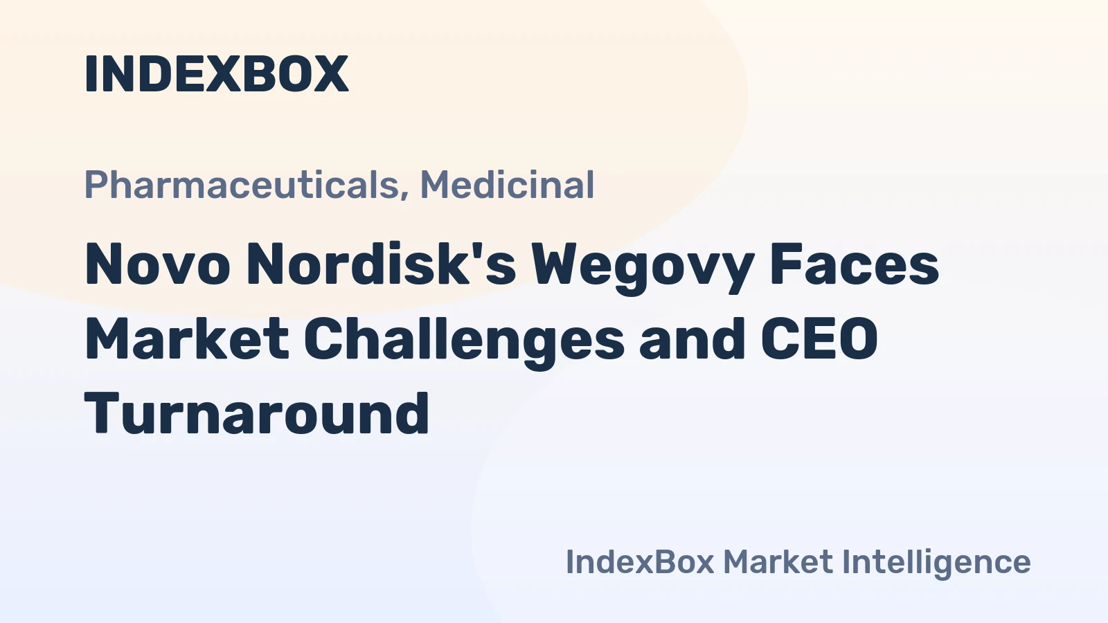 Novo Nordisk's Wegovy Faces Market Challenges and CEO Turnaround
