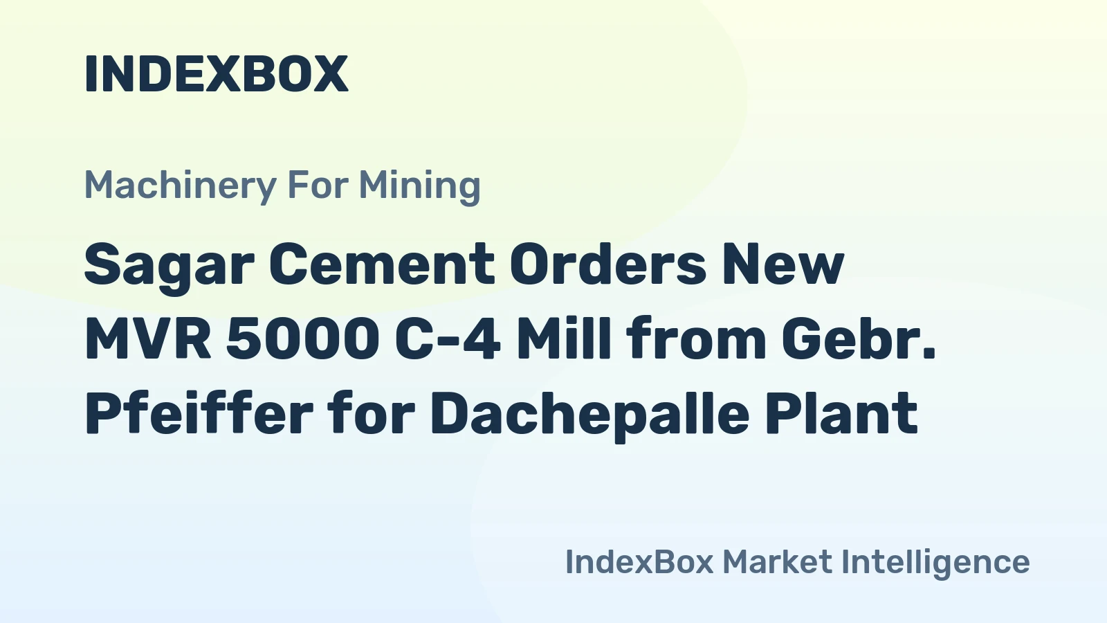 Sagar Cement Orders New MVR 5000 C-4 Mill from Gebr. Pfeiffer for Dachepalle Plant
