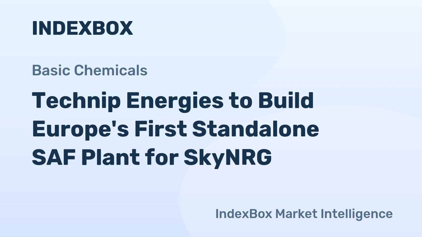 Technip Energies to Build Europe's First Standalone SAF Plant for SkyNRG