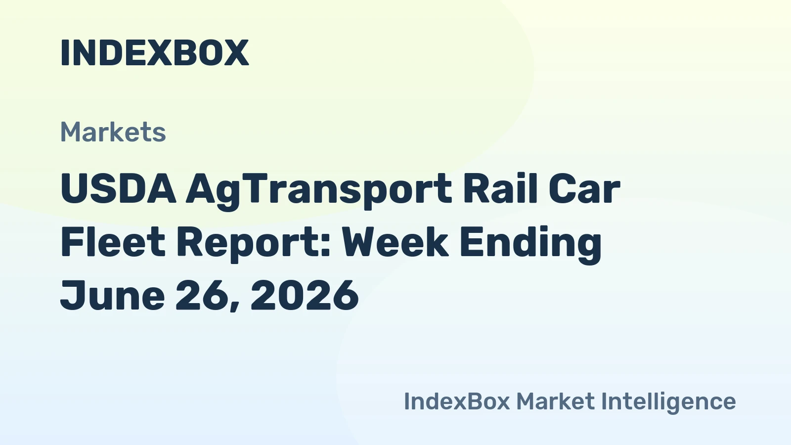 USDA AgTransport Rail Car Fleet Report: Week Ending June 26, 2026