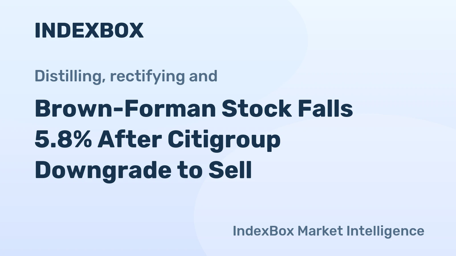 Brown-Forman Stock Falls 5.8% After Citigroup Downgrade to Sell