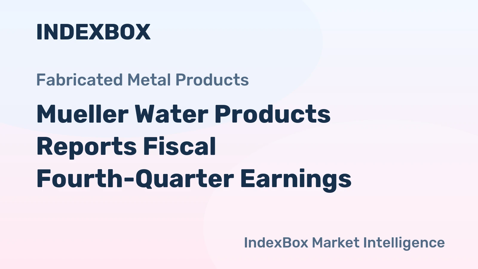 Mueller Water Products Reports Fiscal Fourth-Quarter Earnings