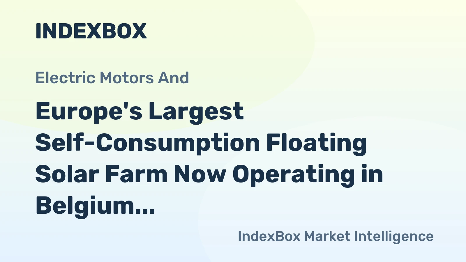 Europe's Largest Self-Consumption Floating Solar Farm Now Operating in Belgium