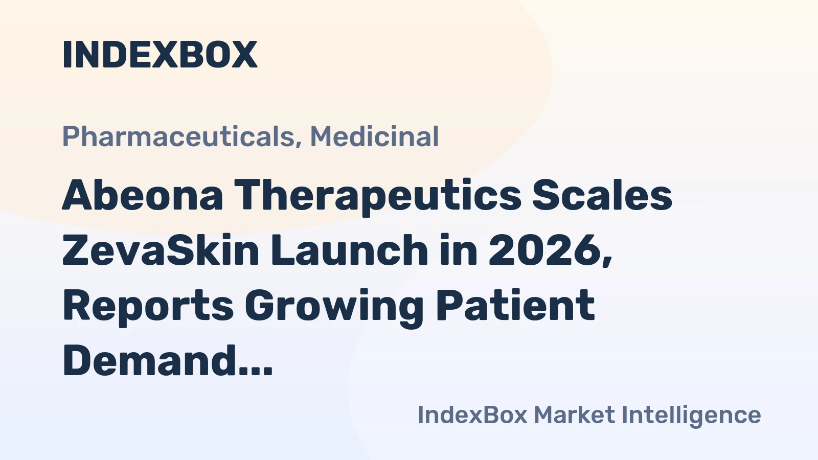 Abeona Therapeutics Scales ZevaSkin Launch in 2026, Reports Growing Patient Demand