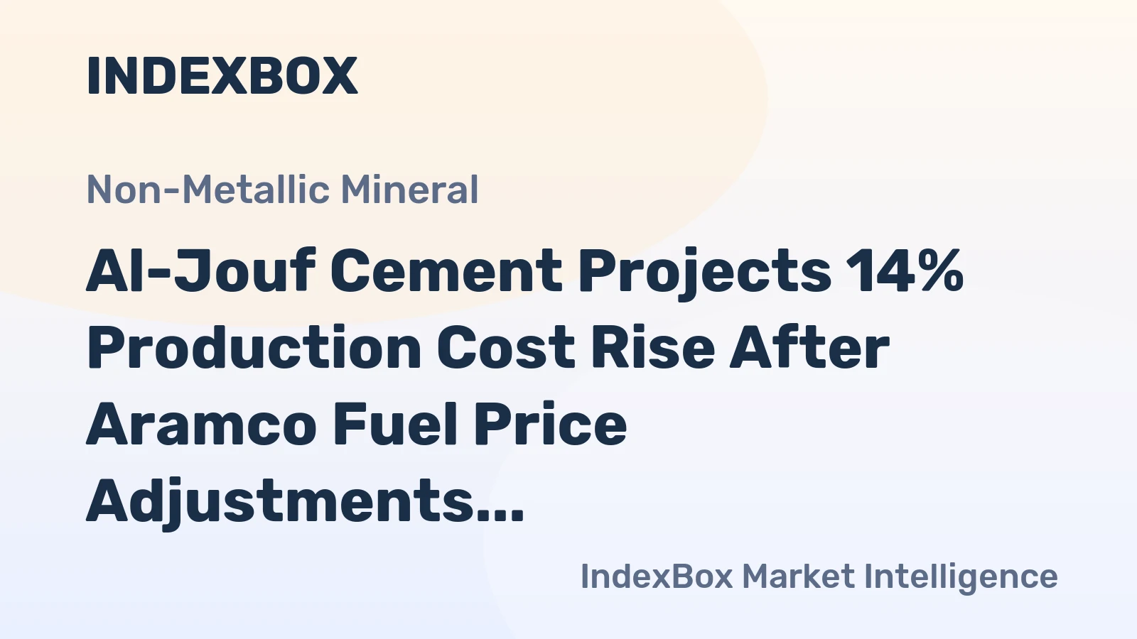 Al-Jouf Cement Projects 14% Production Cost Rise After Aramco Fuel Price Adjustments