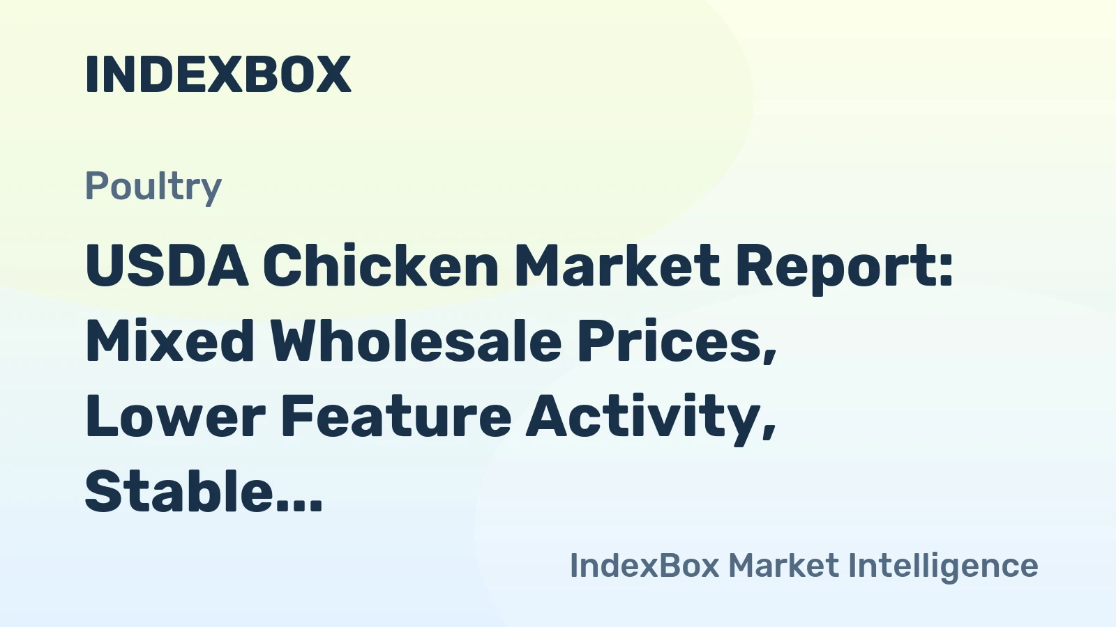 USDA Chicken Market Report: Mixed Wholesale Prices, Lower Feature Activity, Stable Cold Storage