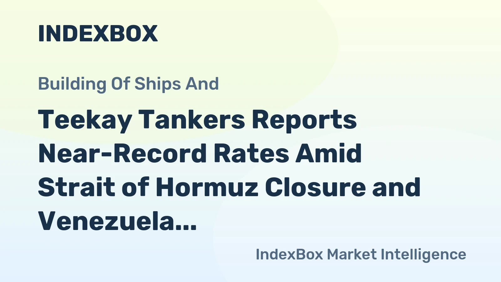 Teekay Tankers Reports Near-Record Rates Amid Strait of Hormuz Closure and Venezuela Flows
