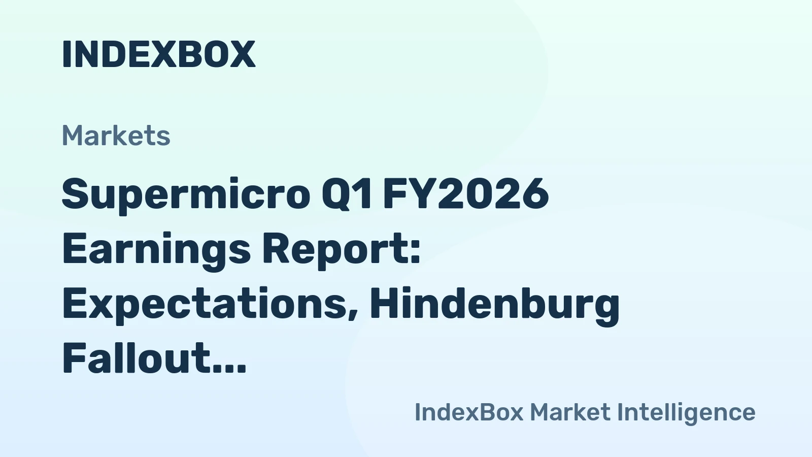Supermicro Q1 FY2026 Earnings Report: Expectations, Hindenburg Fallout, and AI Server Demand