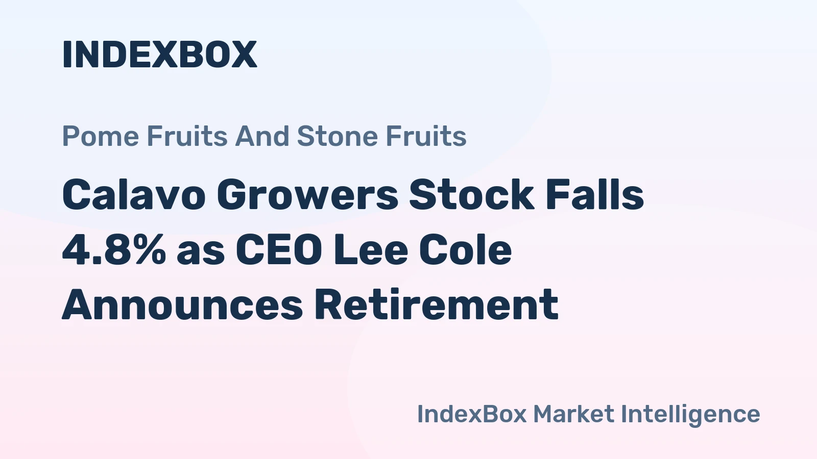 Calavo Growers Stock Falls 4.8% as CEO Lee Cole Announces Retirement