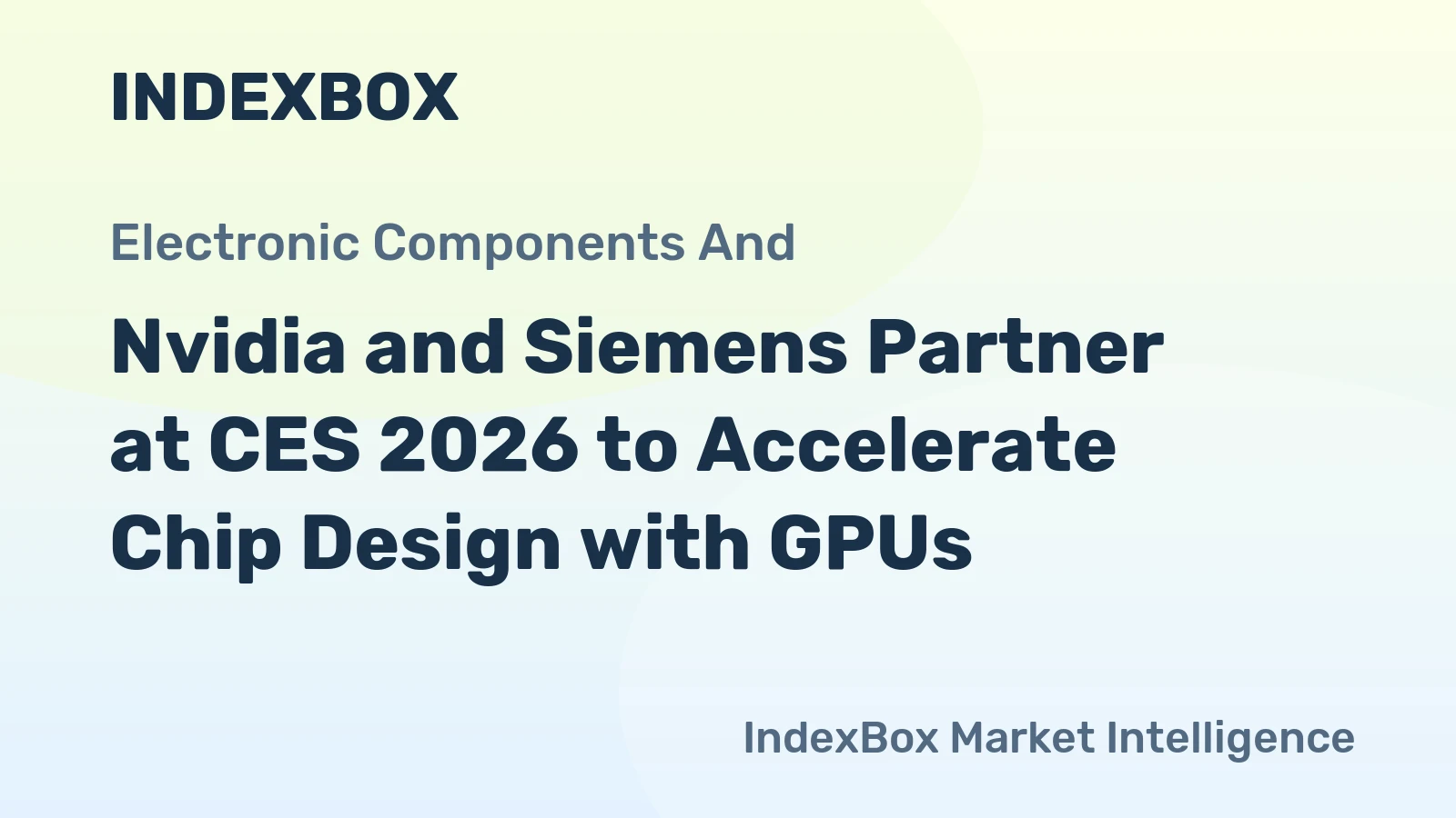Nvidia and Siemens Partner at CES 2026 to Accelerate Chip Design with GPUs