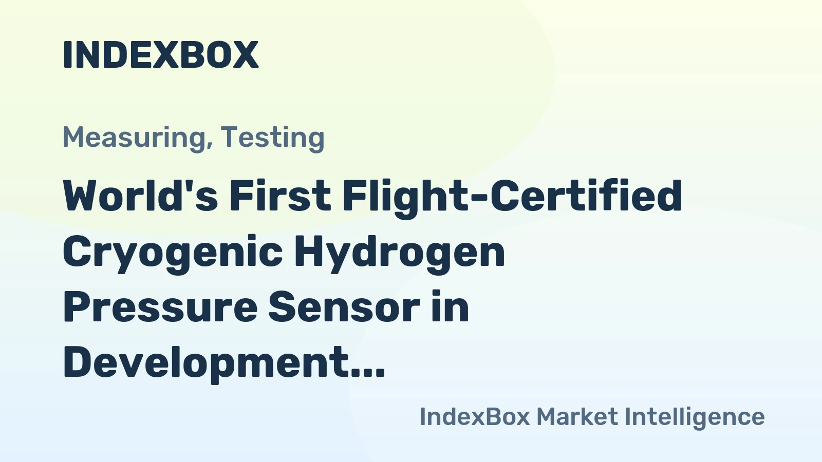 World's First Flight-Certified Cryogenic Hydrogen Pressure Sensor in Development