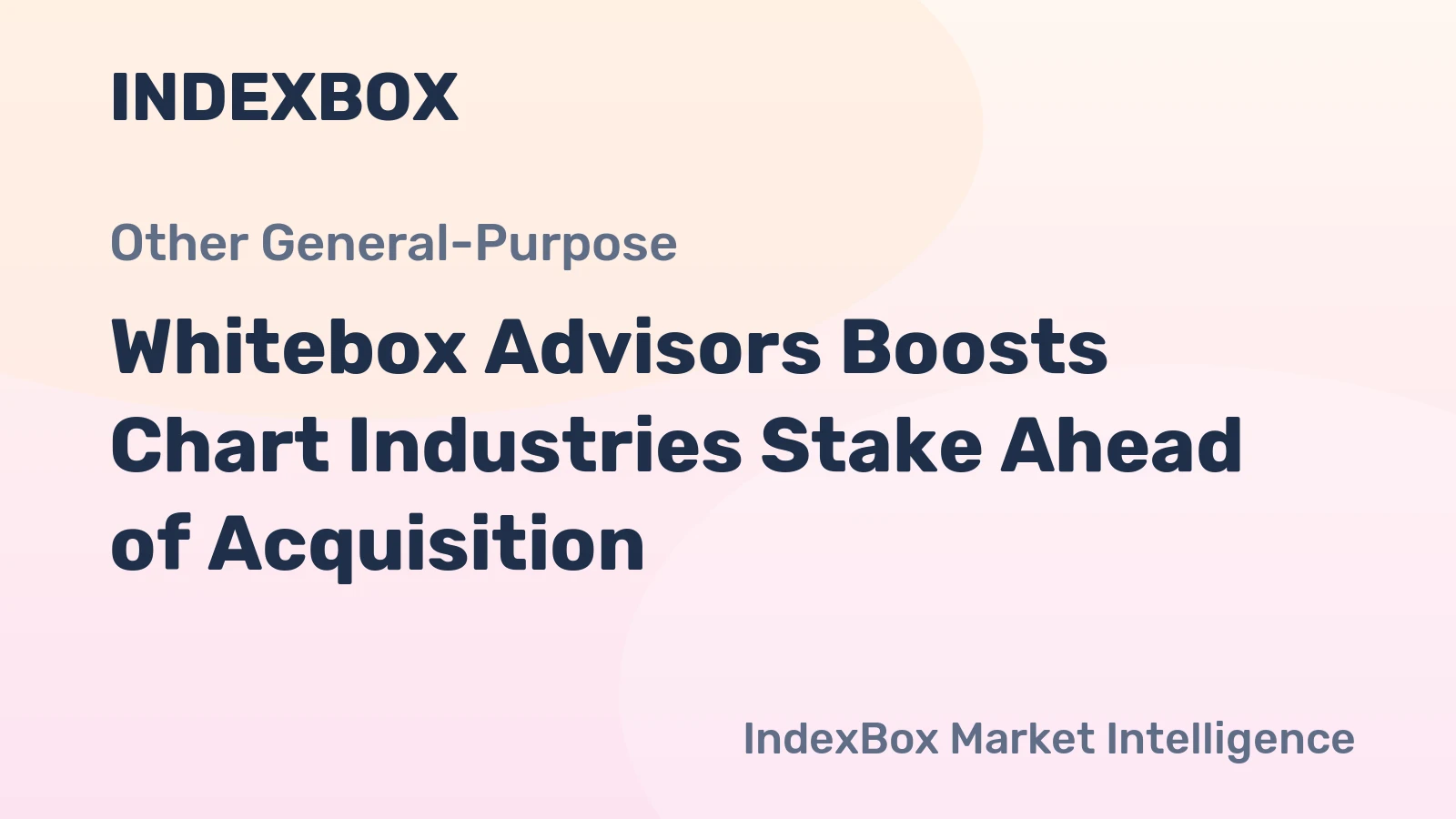 Whitebox Advisors Boosts Chart Industries Stake Ahead of Acquisition