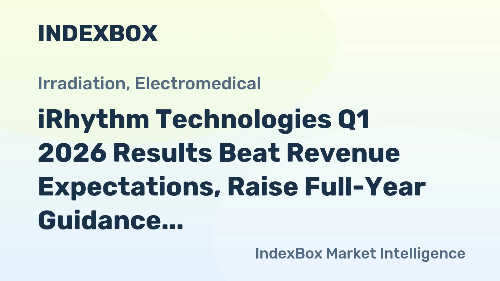iRhythm Technologies Q1 2026 Results Beat Revenue Expectations, Raise Full-Year Guidance