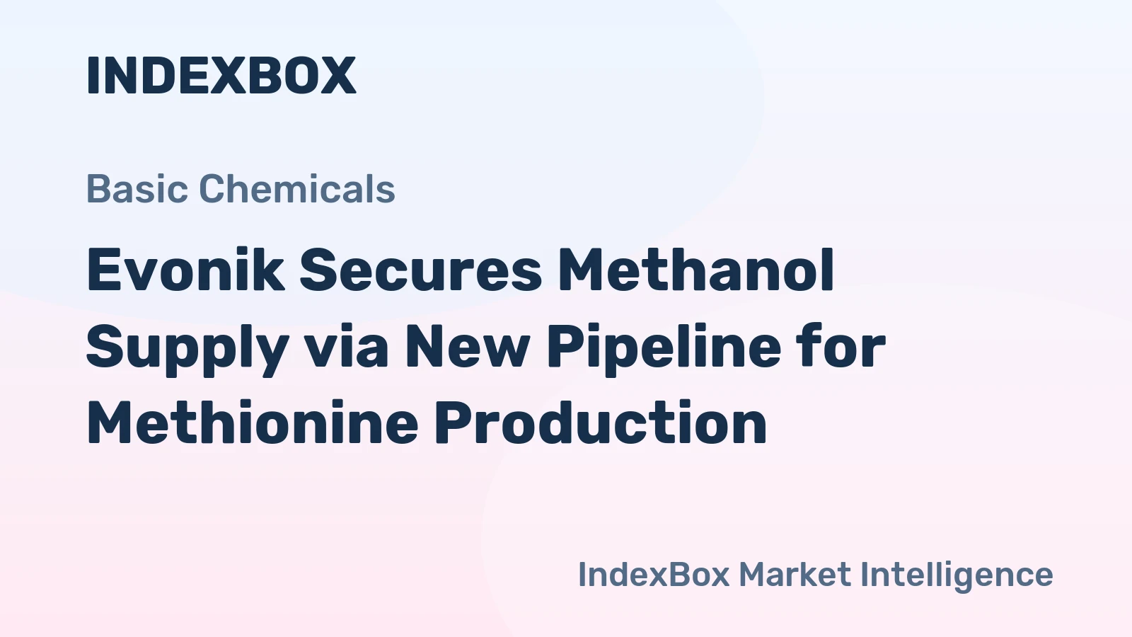 Evonik Secures Methanol Supply via New Pipeline for Methionine Production