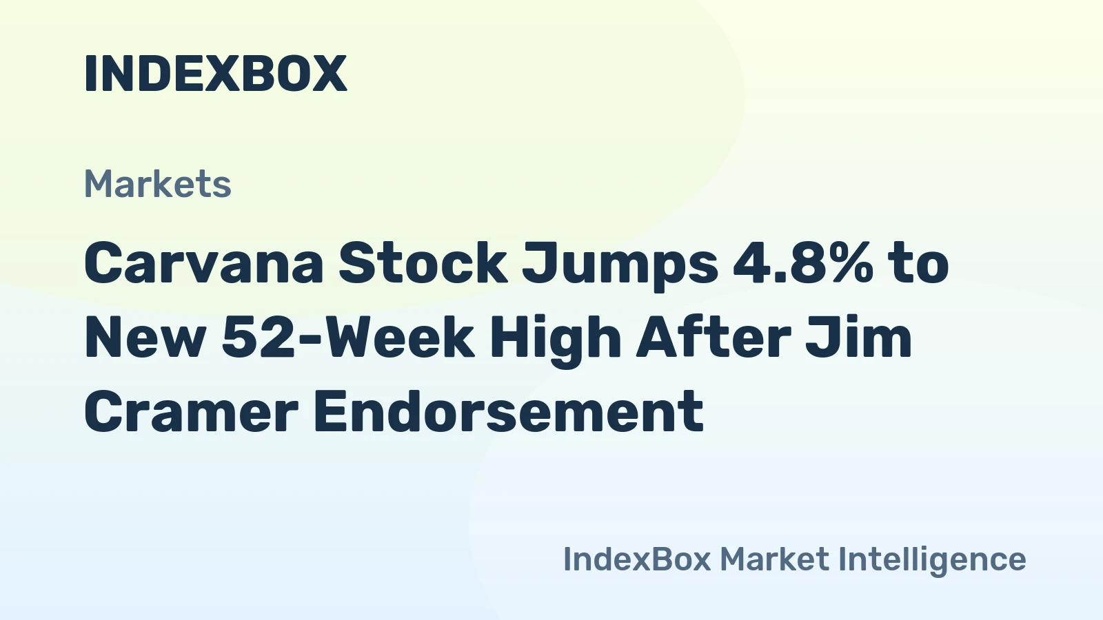 Carvana Stock Jumps 4.8% to New 52-Week High After Jim Cramer Endorsement