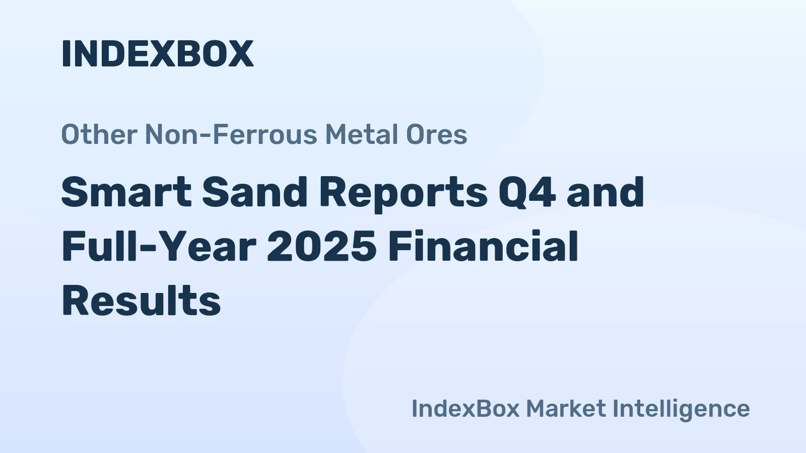 Smart Sand Reports Q4 and Full-Year 2025 Financial Results