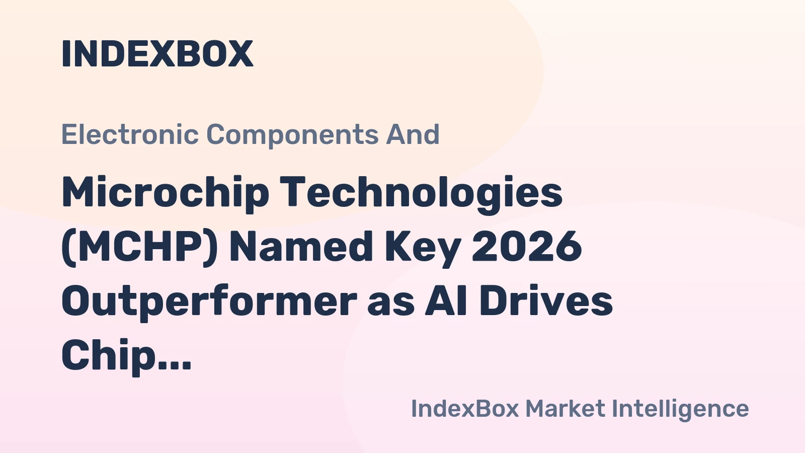 Microchip Technologies (MCHP) Named Key 2026 Outperformer as AI Drives Chip Sector Rally