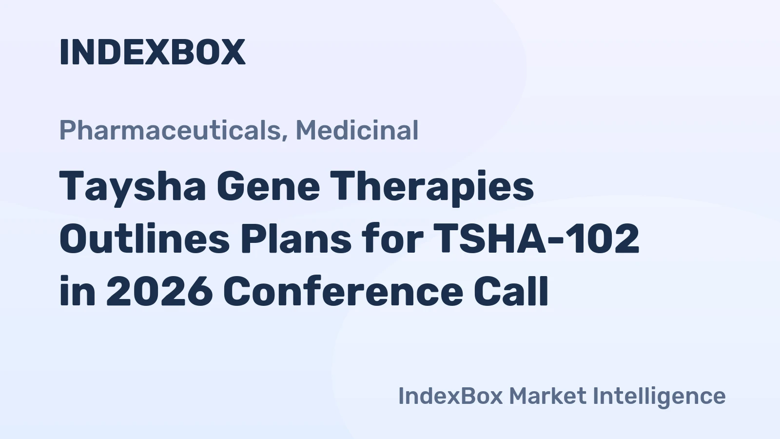 Taysha Gene Therapies Outlines Plans for TSHA-102 in 2026 Conference Call