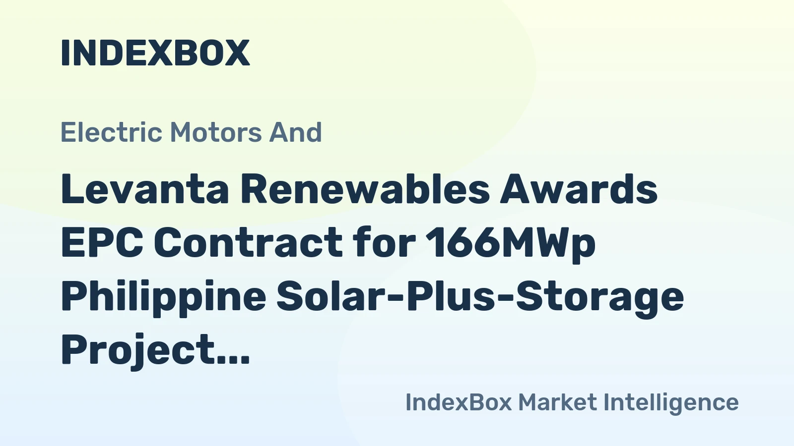 Levanta Renewables Awards EPC Contract for 166MWp Philippine Solar-Plus-Storage Project