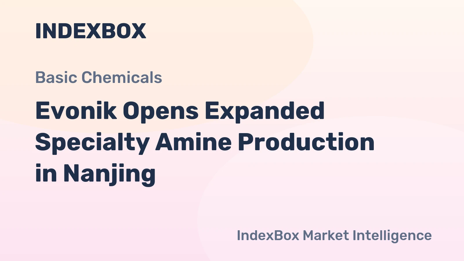 Evonik Opens Expanded Specialty Amine Production in Nanjing