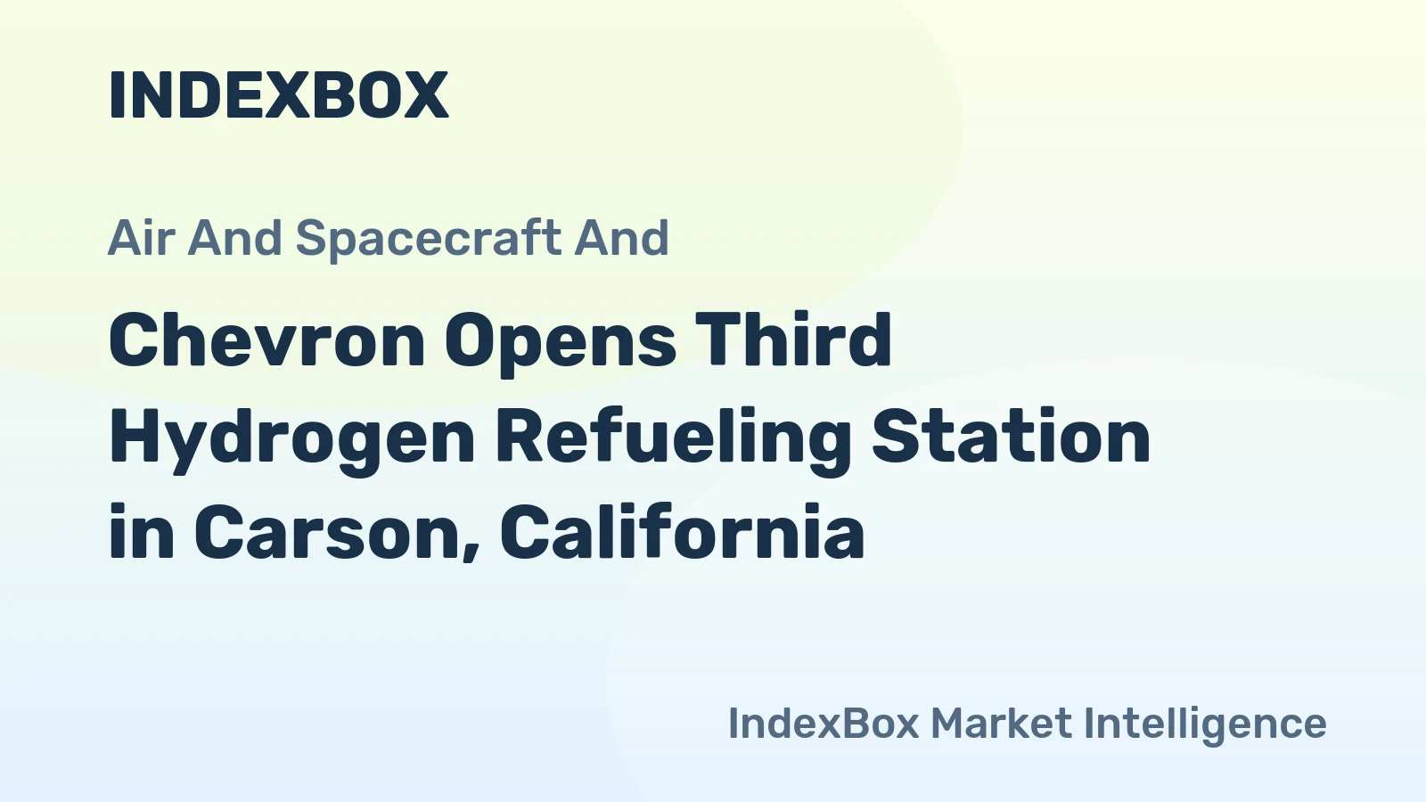 Chevron Opens Third Hydrogen Refueling Station in Carson, California