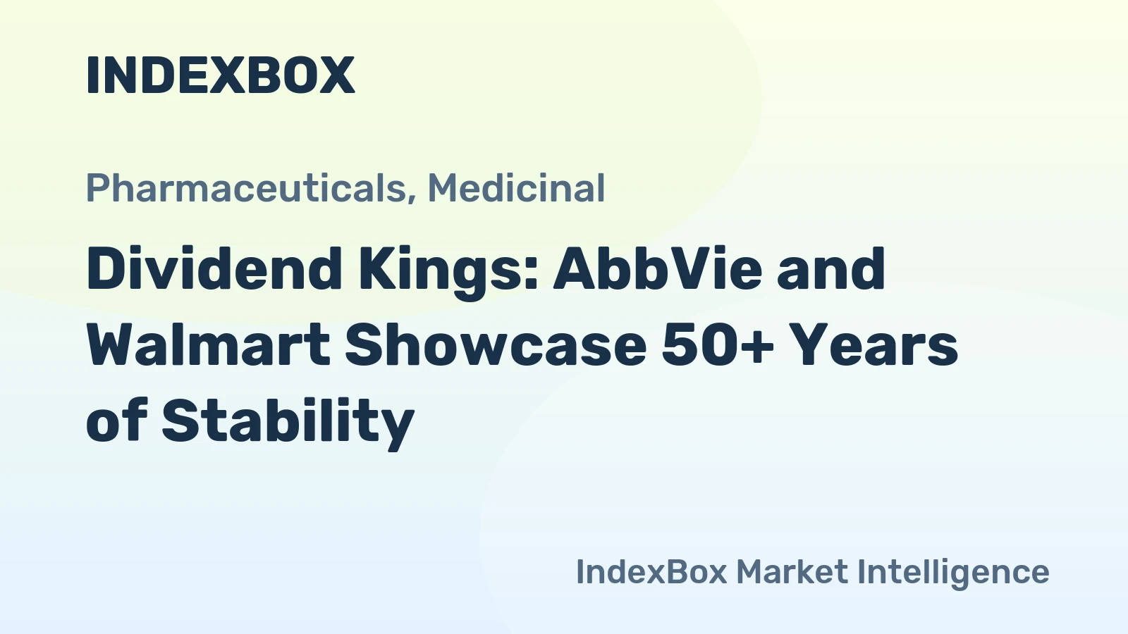 Dividend Kings: AbbVie and Walmart Showcase 50+ Years of Stability