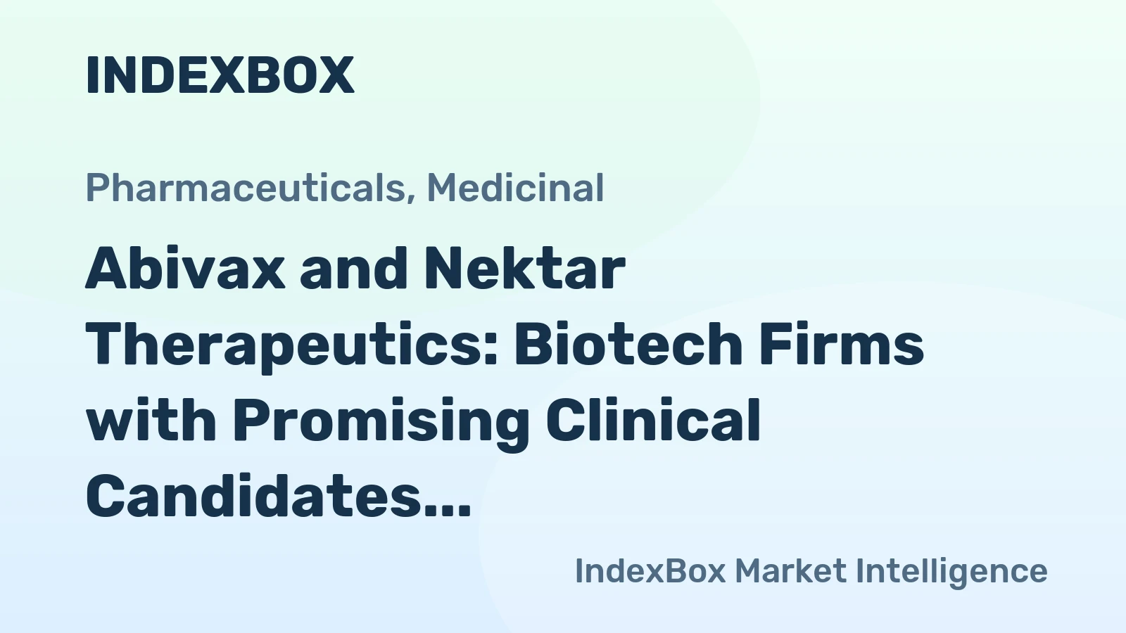 Abivax and Nektar Therapeutics: Biotech Firms with Promising Clinical Candidates