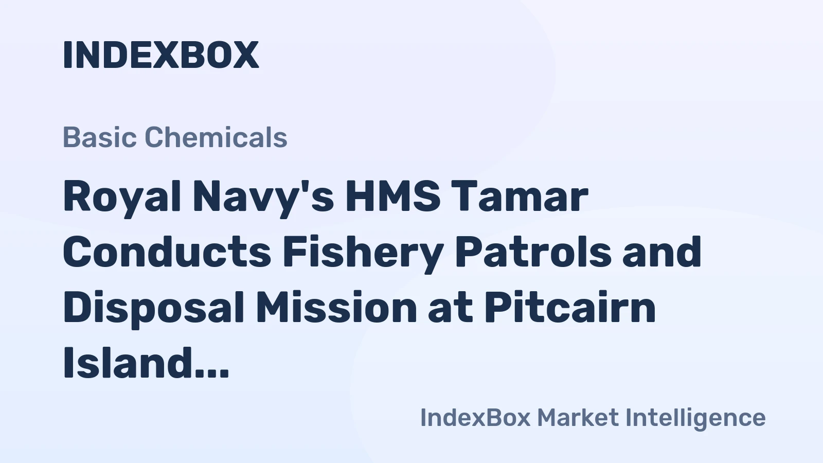 Royal Navy's HMS Tamar Conducts Fishery Patrols and Disposal Mission at Pitcairn Island