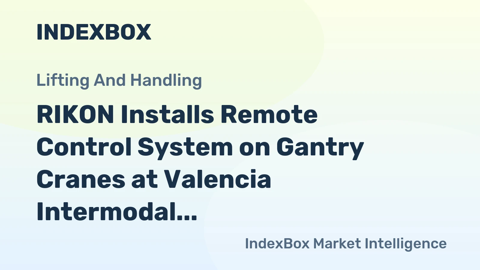 RIKON Installs Remote Control System on Gantry Cranes at Valencia Intermodal Terminal